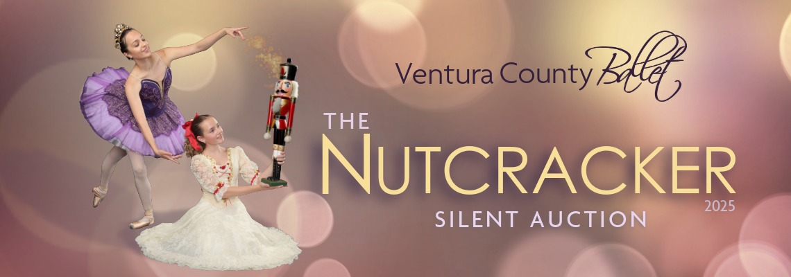 2025 NUTCRACKER SILENT AUCTION by Ventura County Ballet | BetterWorld