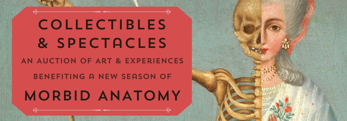 Morbid Anatomy Online Auction by Morbid Anatomy | BetterWorld