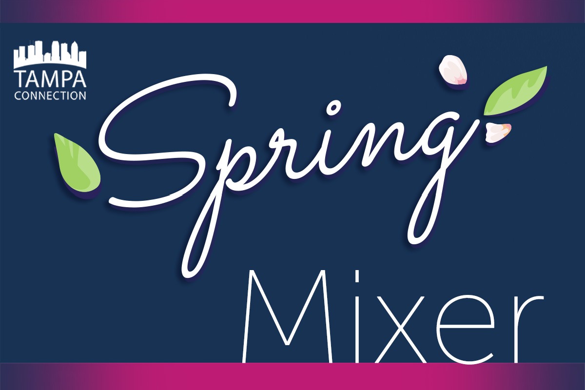 Tampa Connection Spring Mixer | BetterWorld