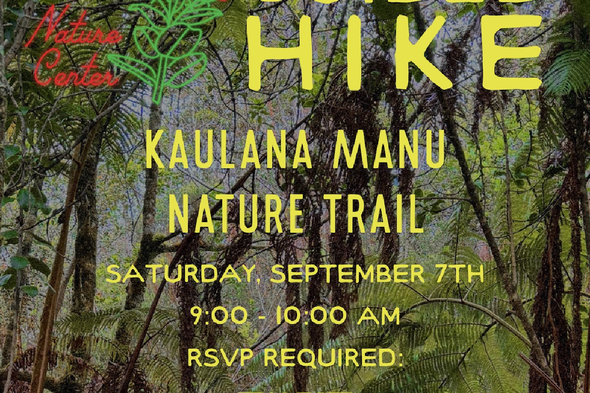 Guided Hike: Kaulana Manu Nature Trail by Laulima Nature Center ...