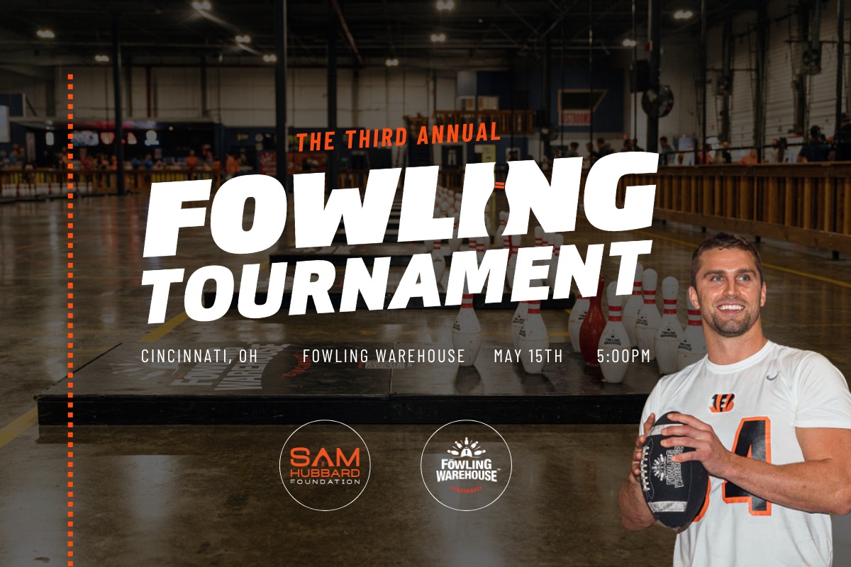 2025 Sam Hubbard Foundation Fowling Tournament | BetterWorld