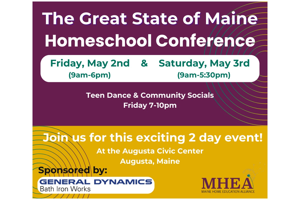 MHEA Presents: The Great State of Maine Homeschool Conference | BetterWorld