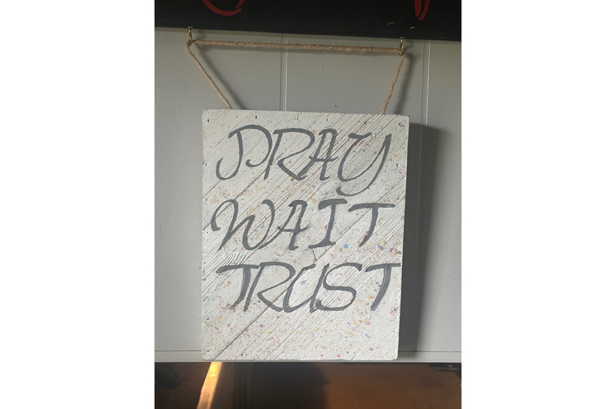 Pray, Wait, Trust wall decor | 2024 Stalker Lake Cancer fundraiser ...