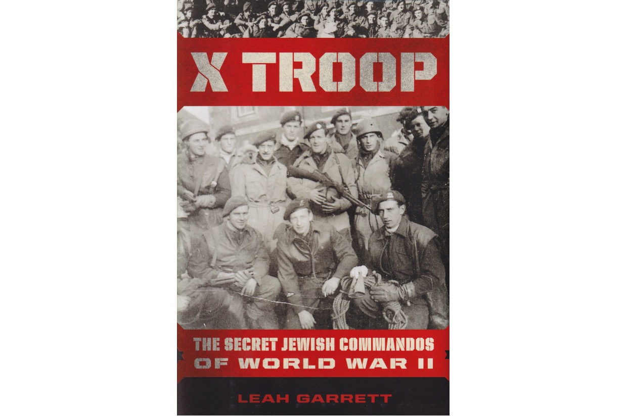 Garrett, Leah. “‘X Troop: The Secret Jewish Commandos of World War II ...