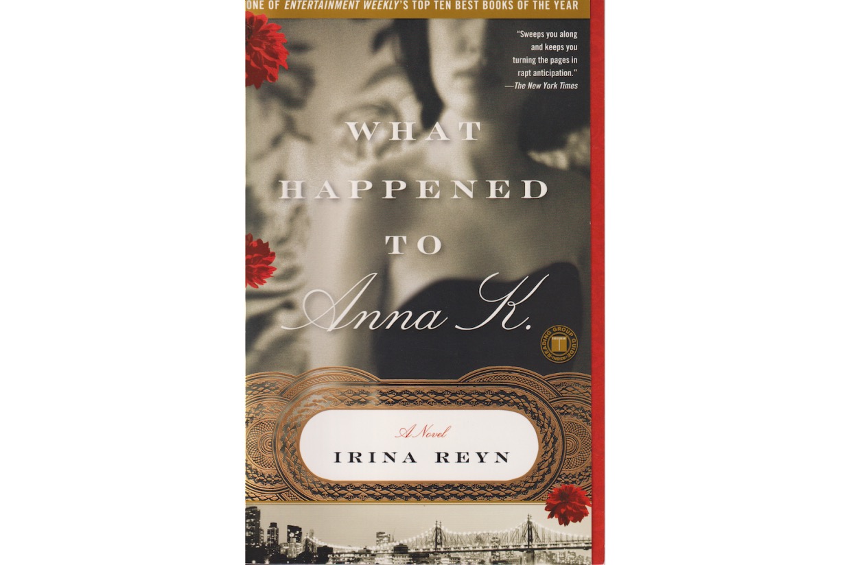 Reyn, Irina. “What Happened to Anna K.” Inscribed by the author ...