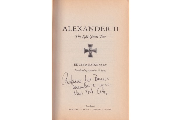 Radzinsky, Edvard. “Alexander II: The Last Great Tsar.” Signed by ...