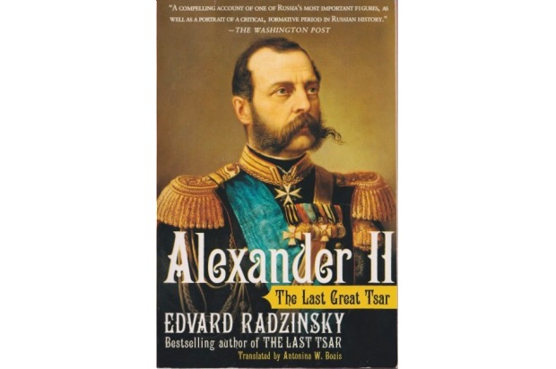 Radzinsky, Edvard. “Alexander II: The Last Great Tsar.” Signed by ...