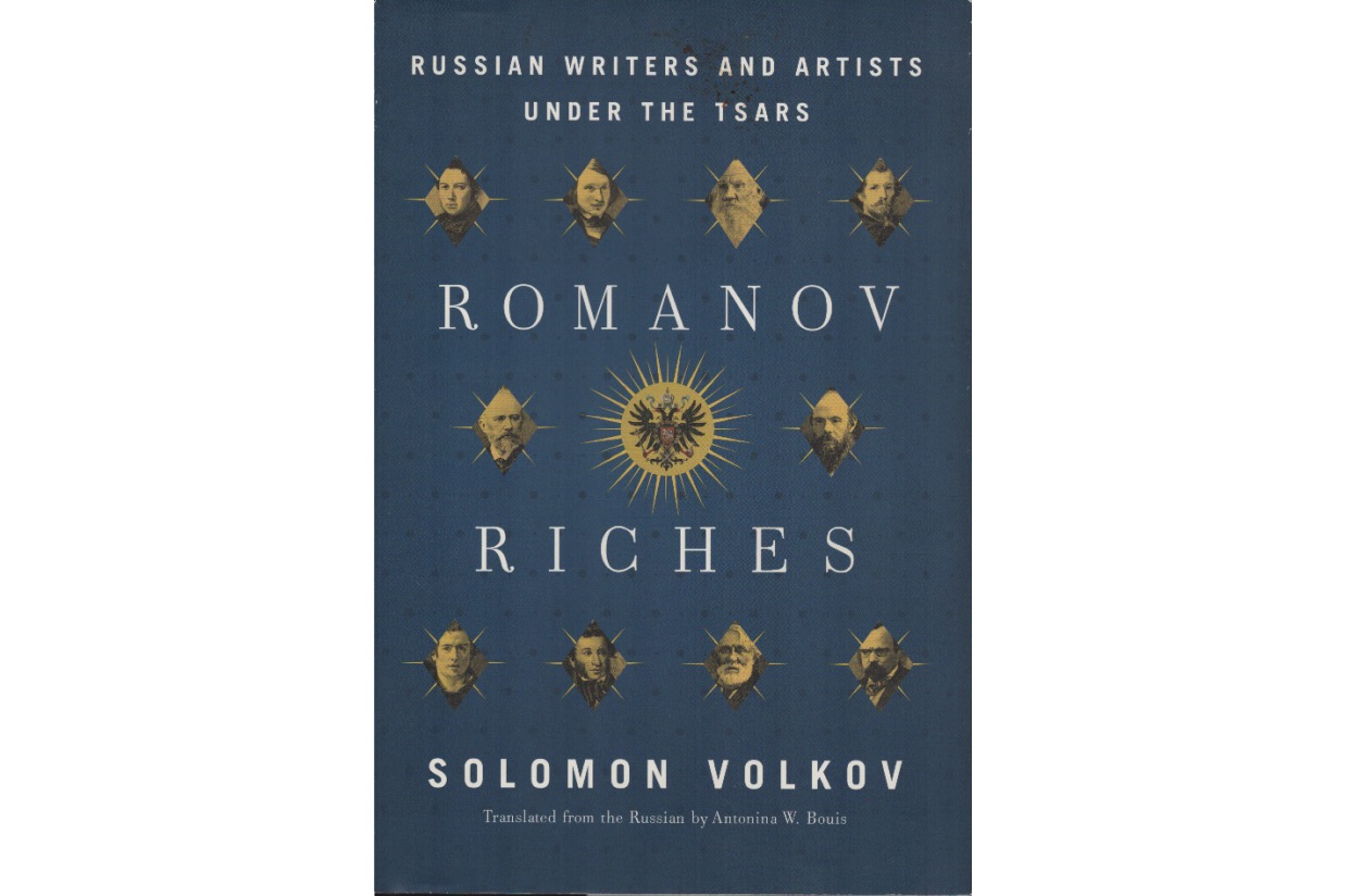 Volkov, Solomon. “Romanov Riches: Russian Writers and Artists under the ...