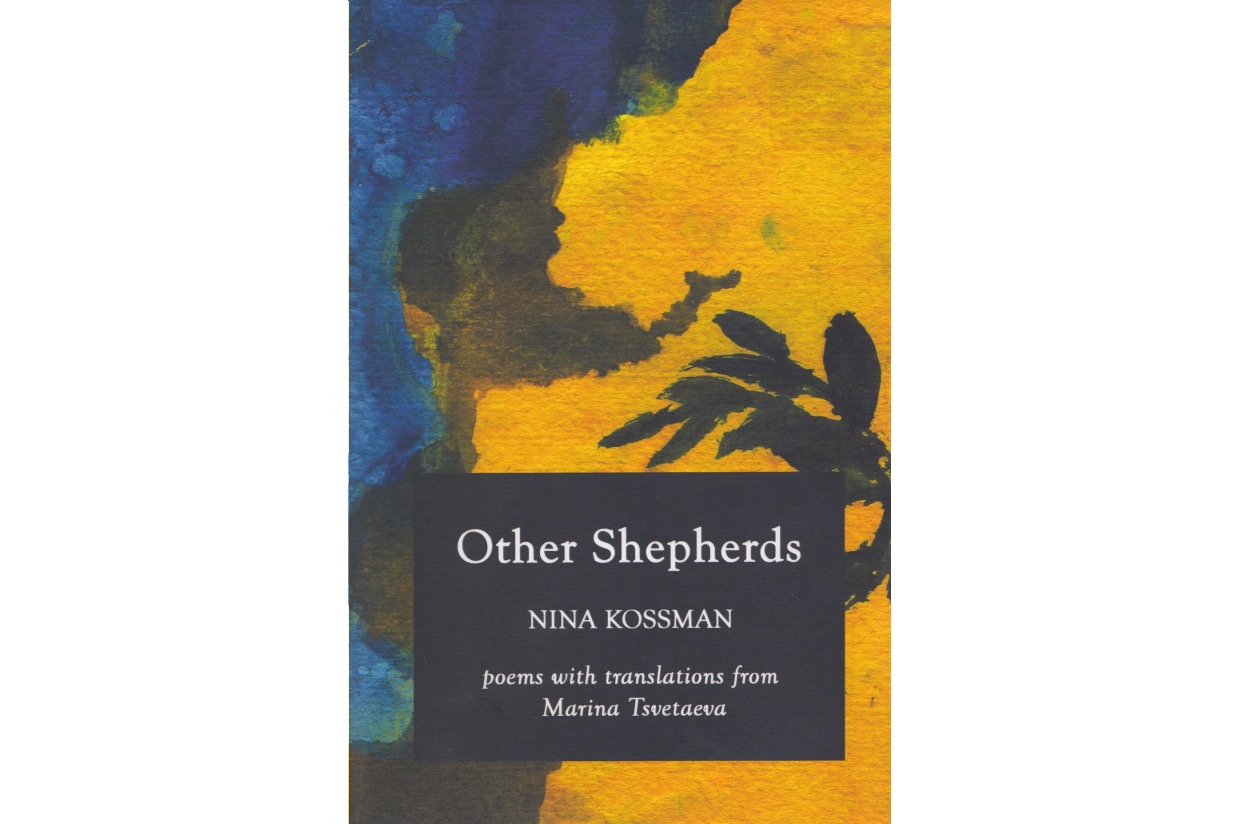 Kossman, Nina. “Other Shepherds. Poems with translations from Marina ...