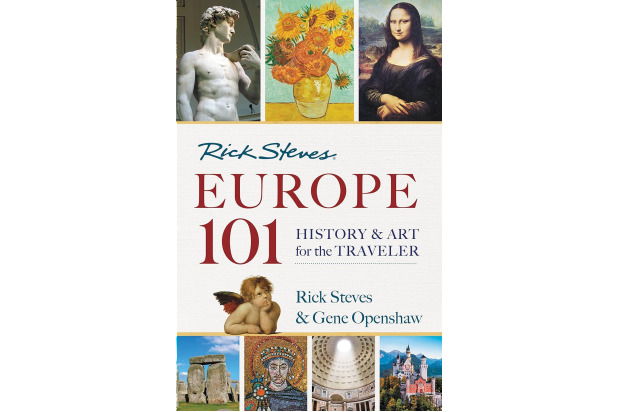 Europe 101 History & Art for the Traveler by Rick Steves (Autographed ...