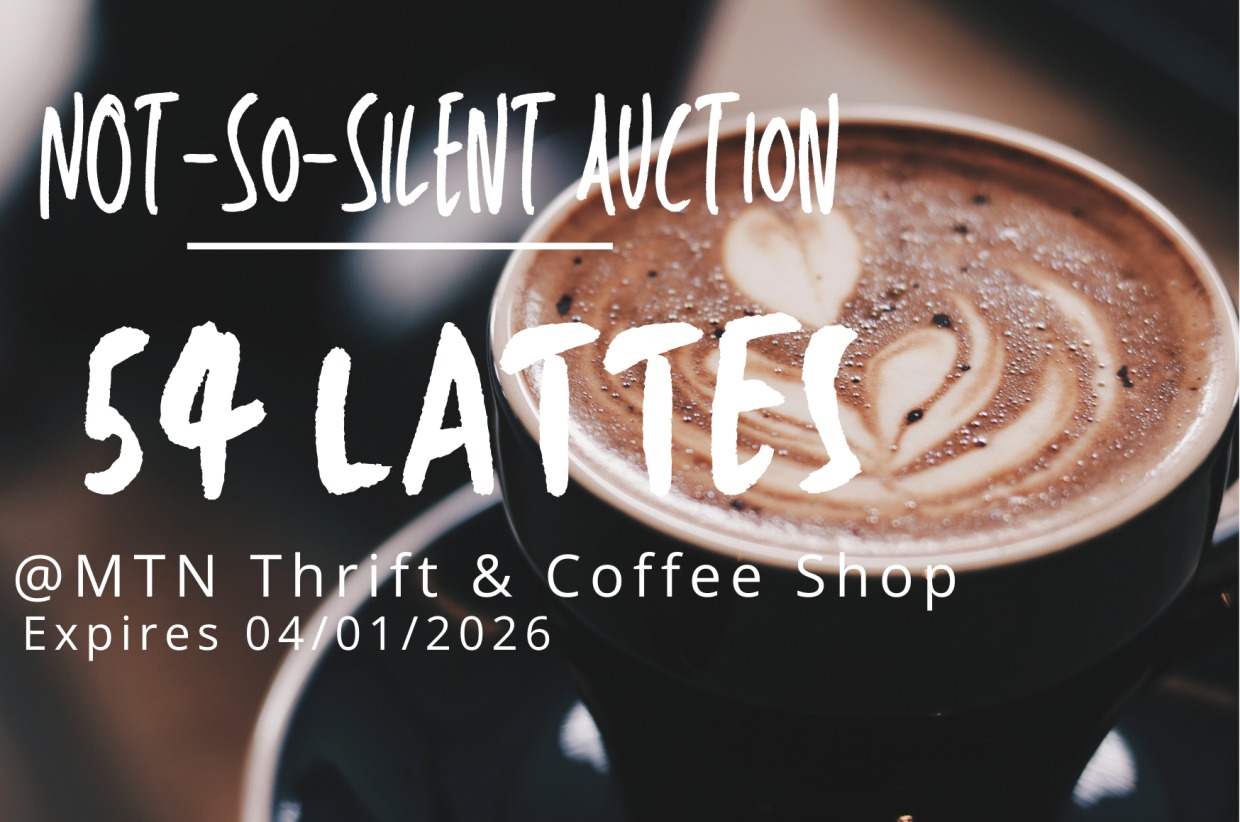 MTN Thrift & Coffee - A Year of Lattes | 2025 Not So Silent Auction ...