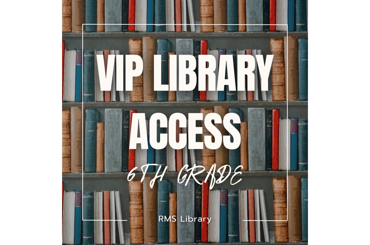 VIP Library Access Package *6th Grade* | 2025 RMS PTA Denim and ...